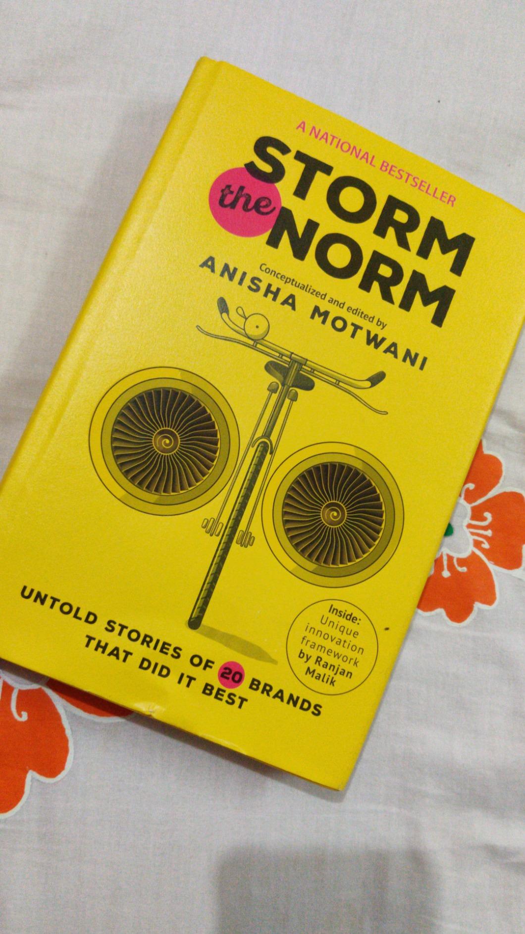 Buy Storm the Norm: Untold Stories of 20 Brands that Did it Best Book ...