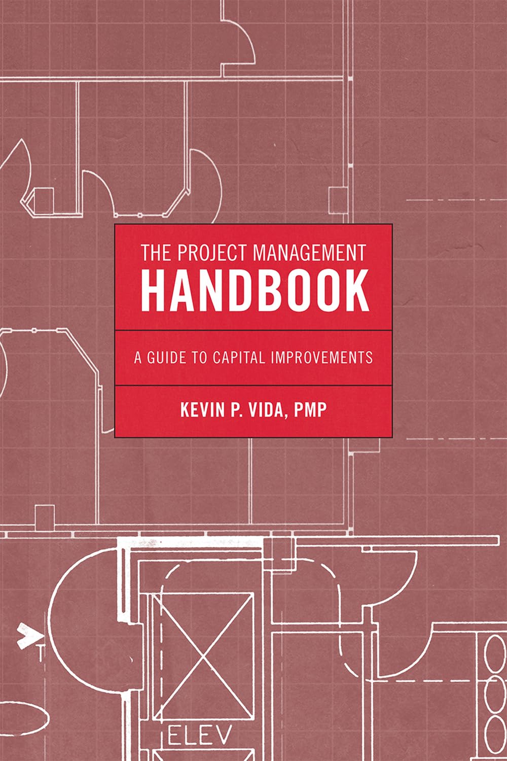 Amazon.com: The Project Management Handbook: A Guide to Capital ...