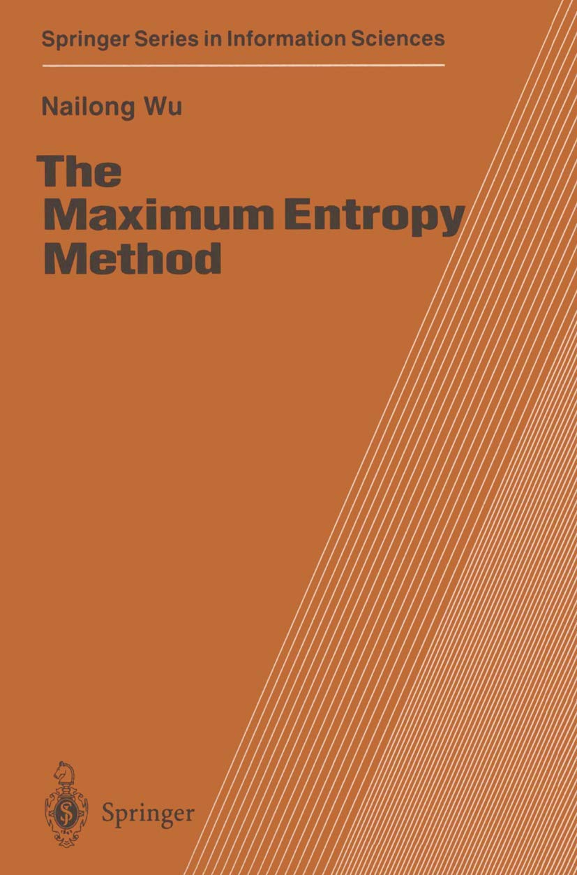 The Maximum Entropy Method (Springer Series in Information Sciences): N ...