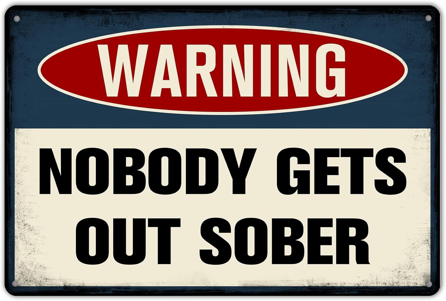 Amazon.com: ZYPENG Vintage Tin Sign Warning Nobody Gets Out Sober Funny ...