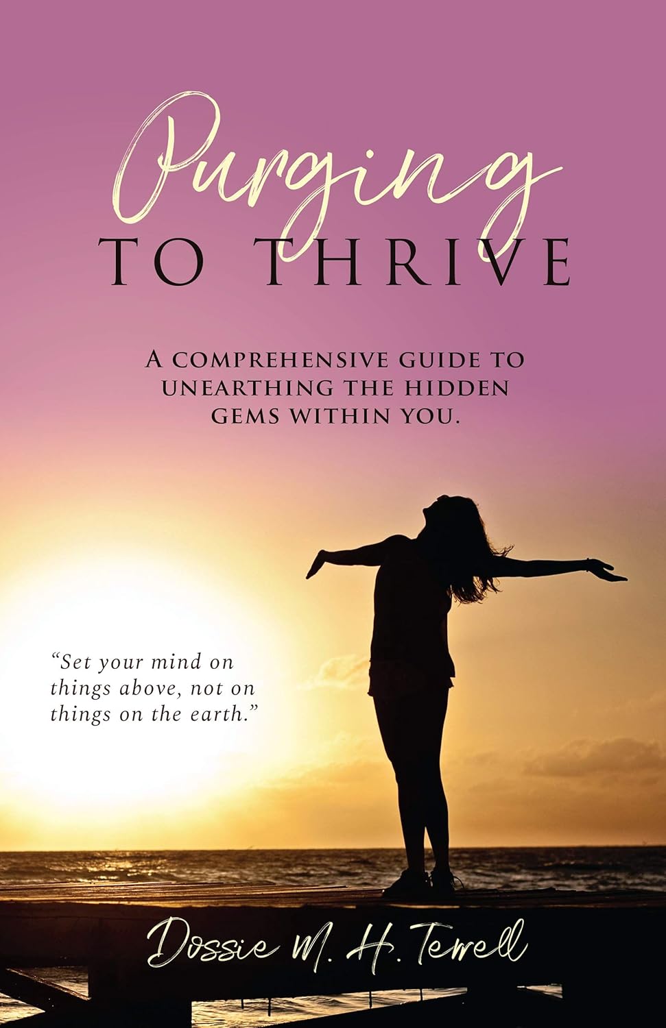 Amazon.com: Purging to Thrive eBook : Terrell, Dossie M. H.: Kindle Store