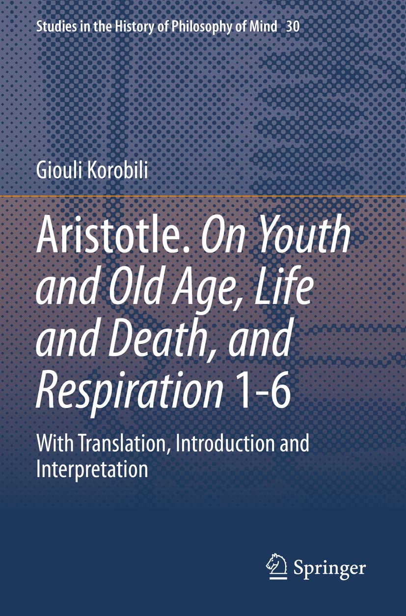 Buy Aristotle. On Youth and Old Age, Life and Death, and Respiration 1 ...