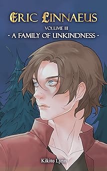 Eric Linnaeus - A Family of Unkindness - Kindle edition by Lynn, Kikito ...