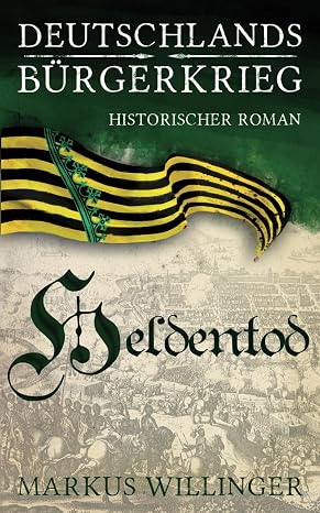 Heldentod : Willinger, Markus, Willinger, Markus: Amazon.de: Bücher