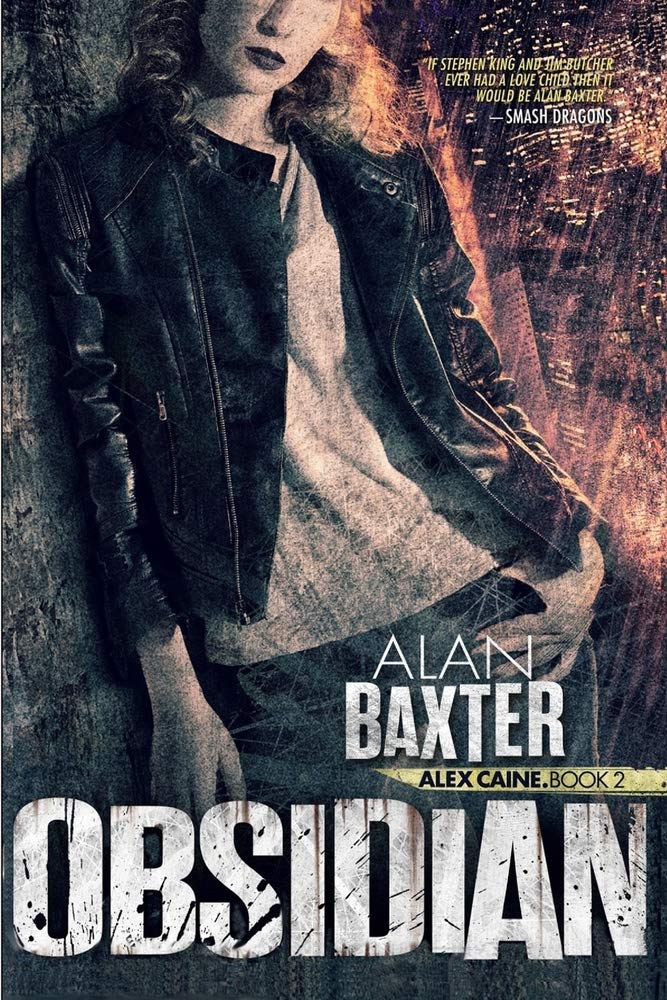 Obsidian (Alex Caine): Baxter, Alan: 9781940095752: Amazon.com: Books