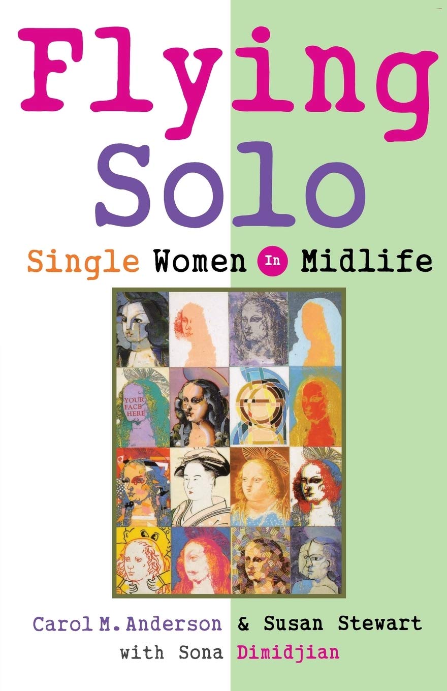 Amazon.com: Flying Solo: Single Women in Midlife: 9780393313475 ...