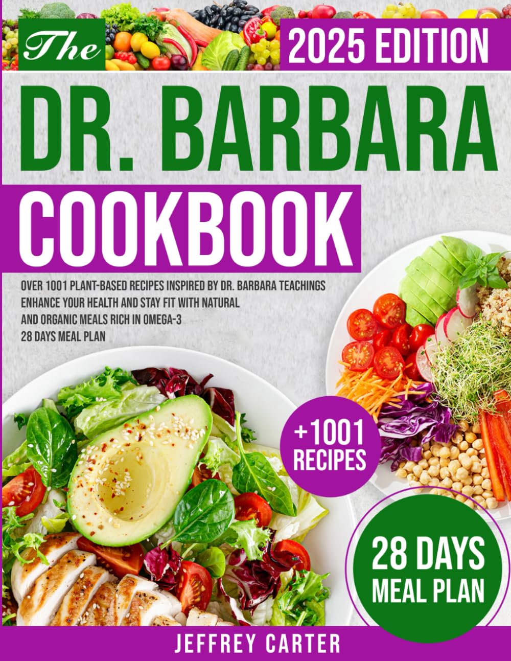 Amazon.com: The Dr. Barbara Cookbook: Over 1001 Plant-Based Recipes ...
