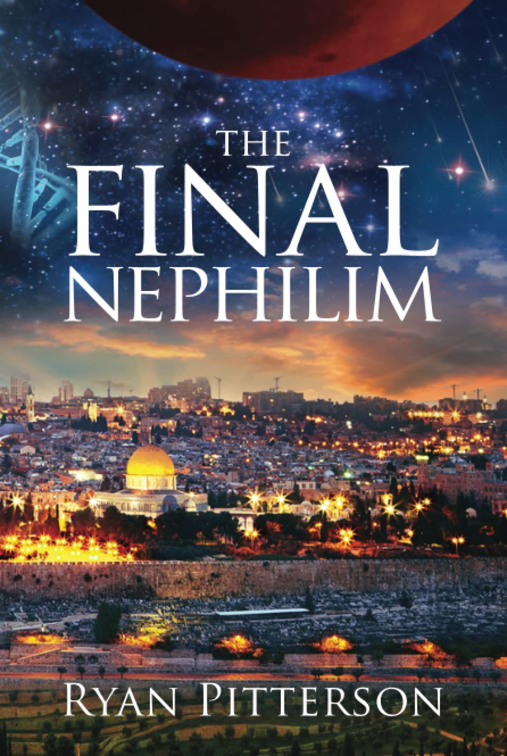 The Final Nephilim: Pitterson, Ryan: 9780999208397: Amazon.com: Books
