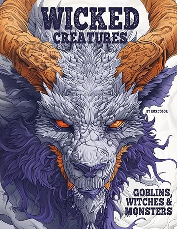 Amazon.com: Wicked Creatures Coloring Book: Goblins, Witches & Monsters ...