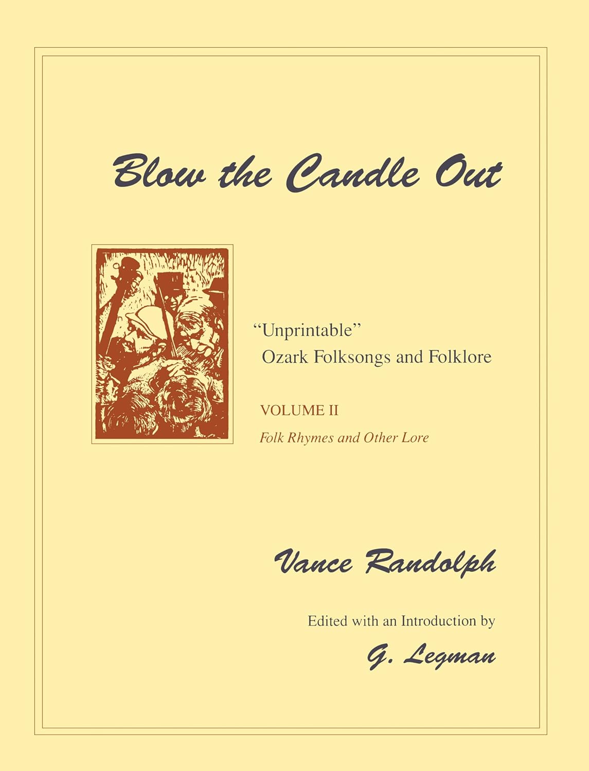 Blow the Candle Out: Unprintable Ozark Folksongs and Folklore: Vance ...