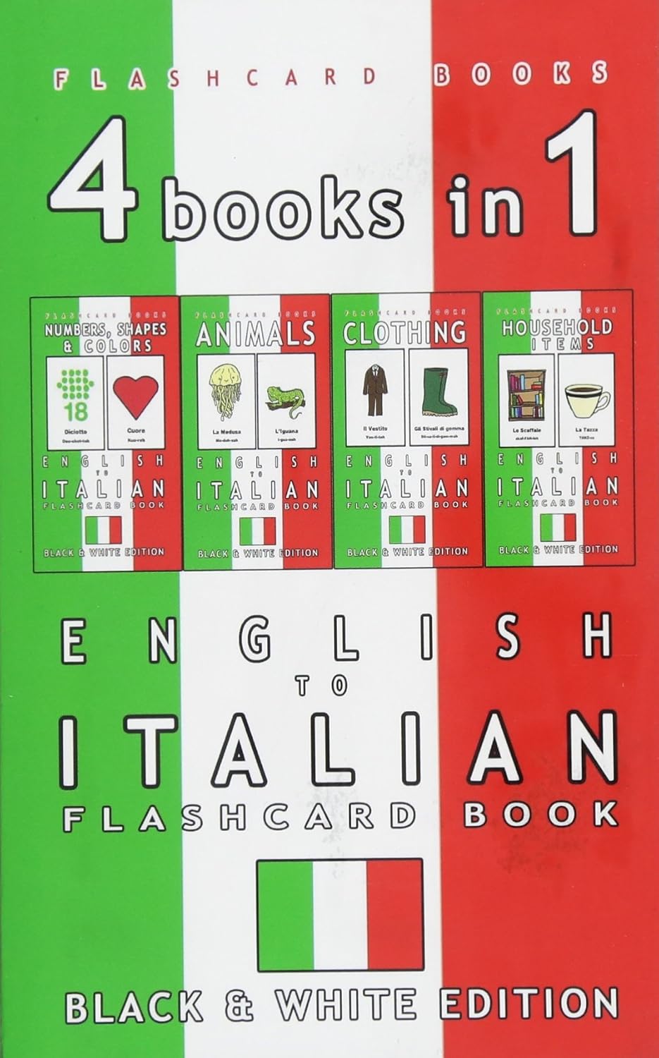 4 books in 1 - English to Italian Kids Flash Card Book: Black and White ...