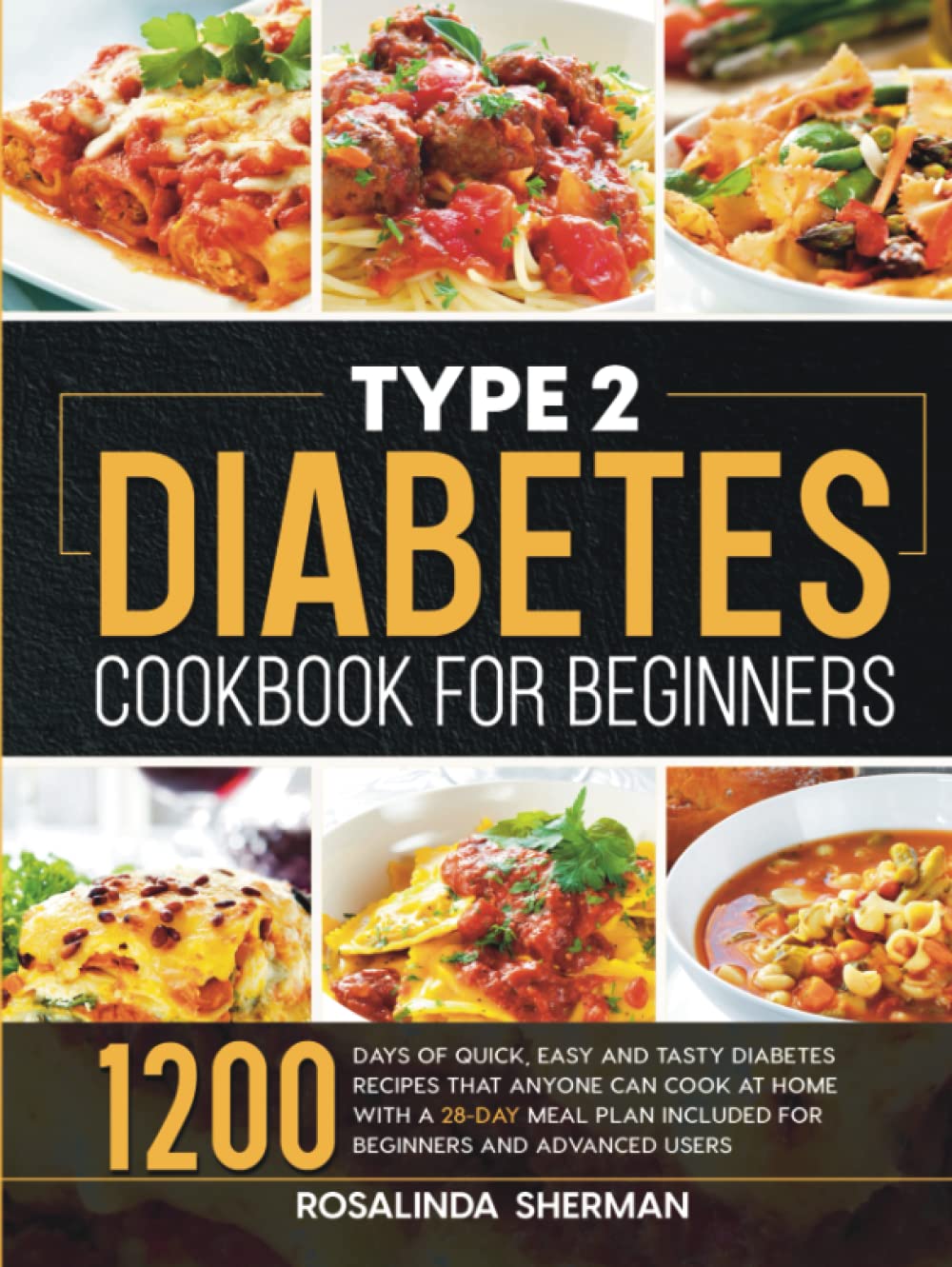 Type 2 Diabetes Cookbook for Beginners: 1200 Days of Quick, Easy and ...