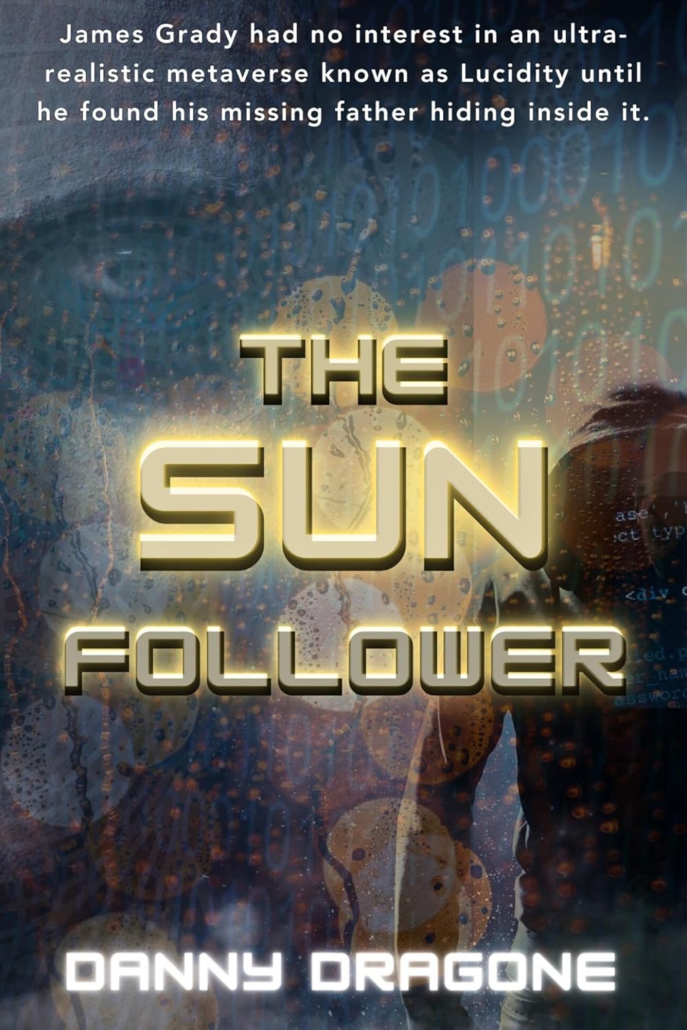 Amazon.com: The Sun Follower eBook : Dragone, Danny: Kindle Store
