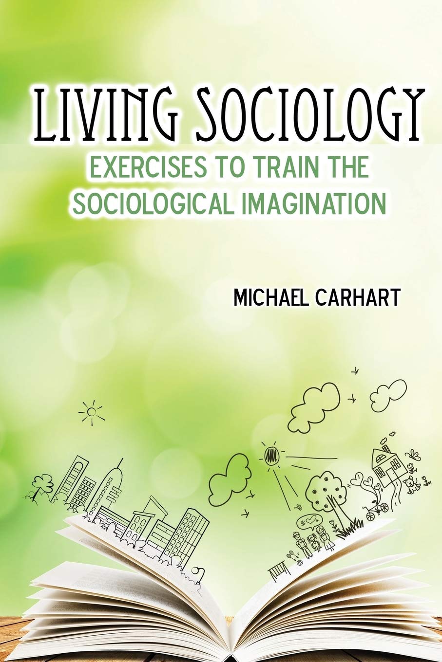 Living Sociology: Exercises to Train the Sociological Imagination ...