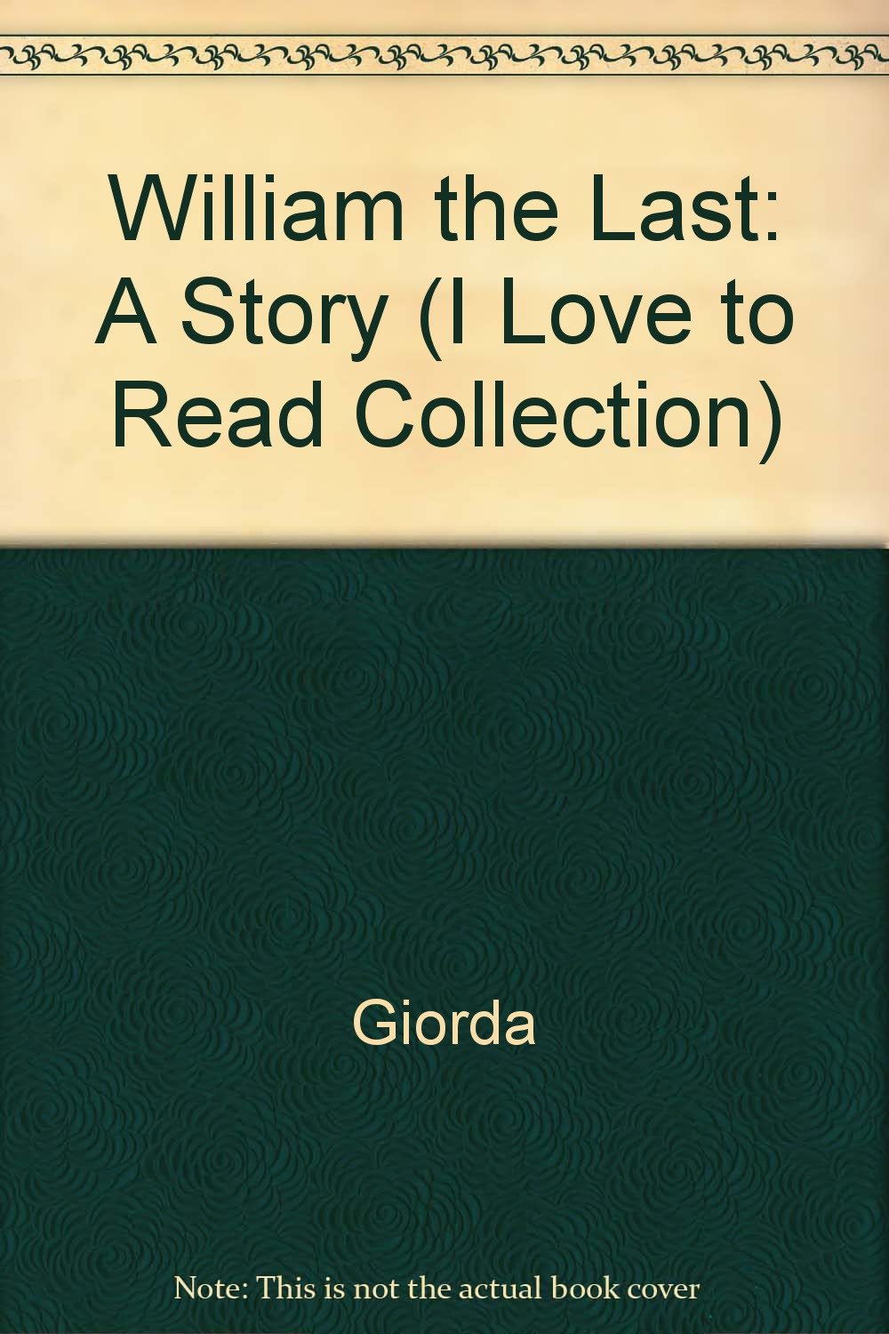 Amazon.com: William the Last: A Story (I Love to Read Collection ...