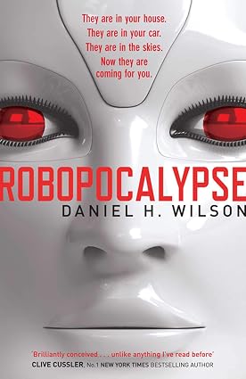 Robopocalypse eBook : Wilson, Daniel H.: Amazon.com.au: Kindle Store