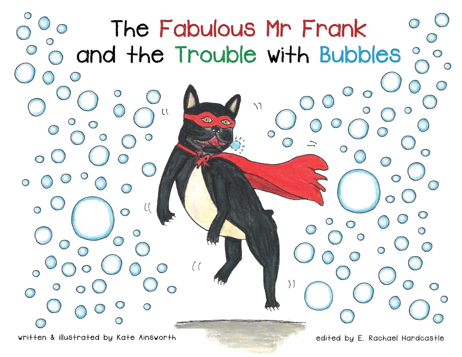 The Fabulous Mr Frank and the Trouble with Bubbles: 2 : Ainsworth, Kate ...