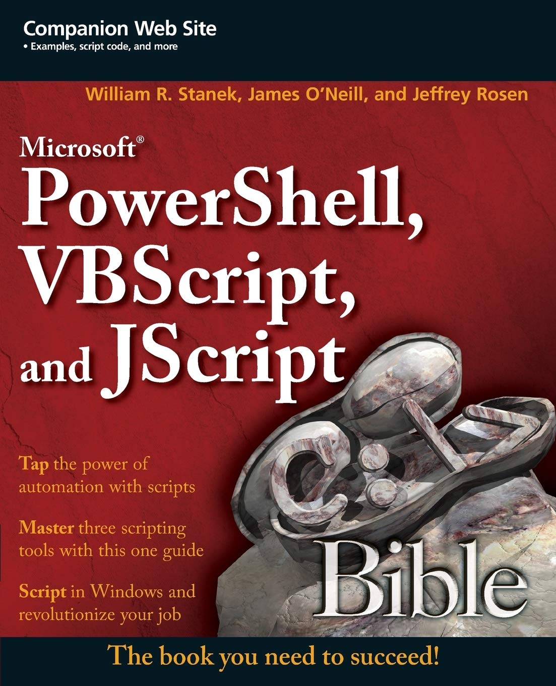 Microsoft PowerShell, VBScript and JScript Bible: Stanek, William R., O'Neill, James, Rosen ...