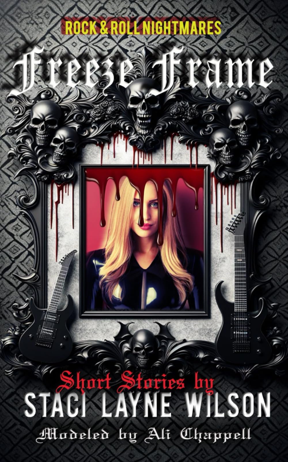 Rock & Roll Nightmares: Freeze Frame: Spooky Short Stories with Full Color Photos: Wilson, Staci ...