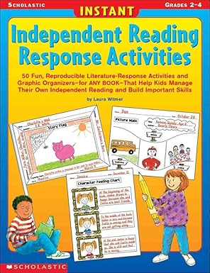 Instant Independent Reading Response Activities: 50 Fun, Reproducible ...