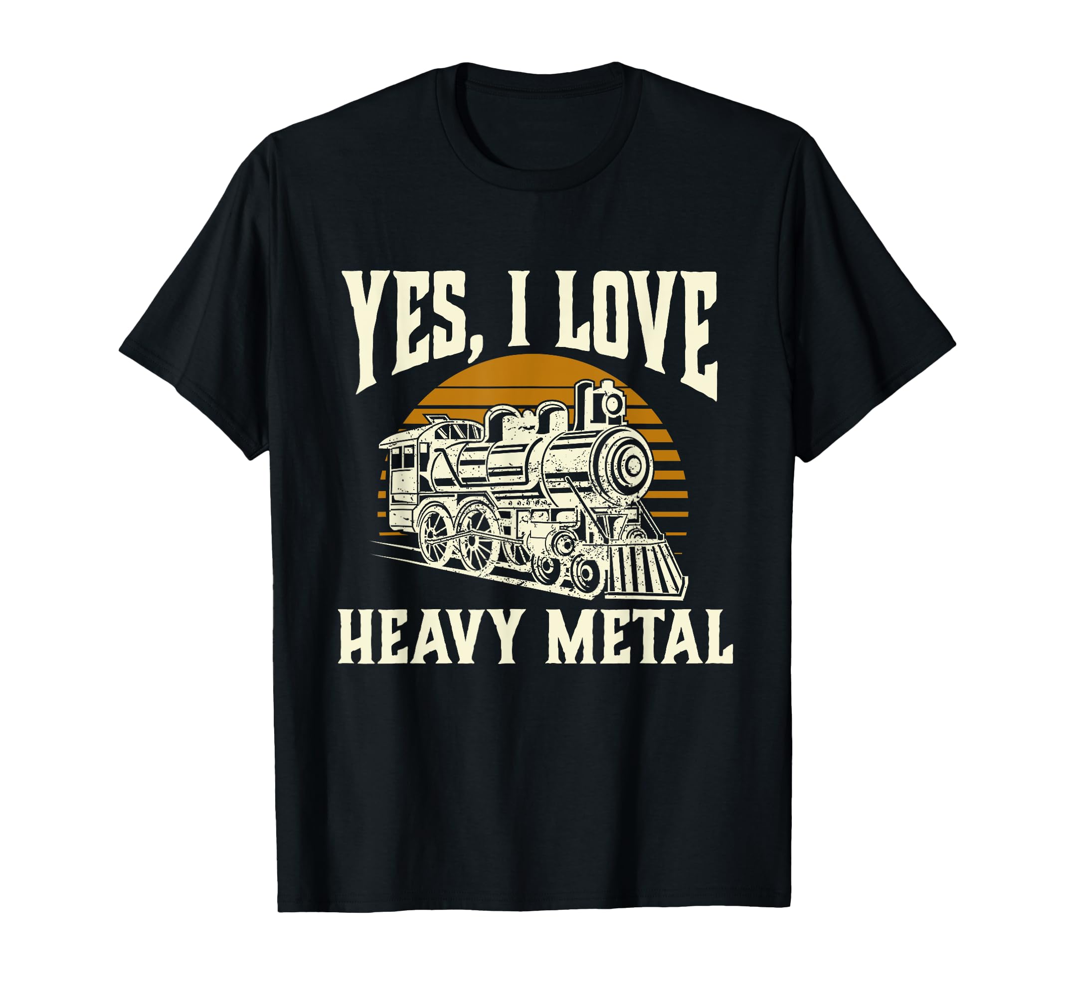 Amazon.com: Yes I Love Heavy Metal - Train Lover Railroad Railway T ...
