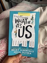 What If It's Us (What if it's us, 1): Amazon.co.uk: Silvera, Adam ...