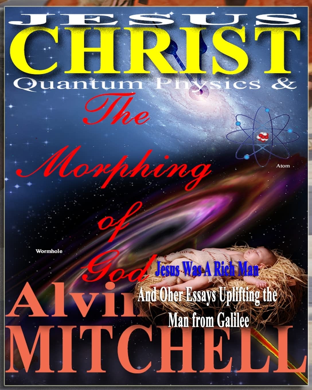 Jesus Christ: Quantum Physics and The Morphing of God (The Jesus Series ...