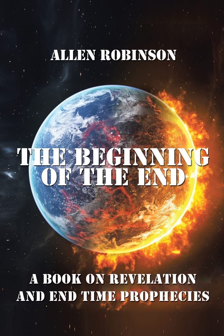 Buy The Beginning of the End: The Book of Revelation and End Time ...