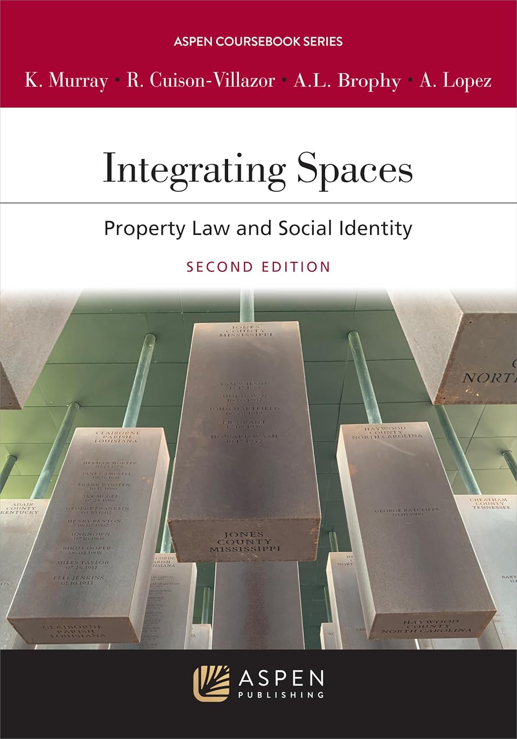 Integrating Spaces: Property Law and Social Identity (Aspen Coursebook ...