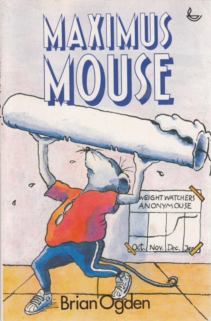 Maximus Mouse: Amazon.co.uk: Ogden, Brian, Counsell, Elke ...