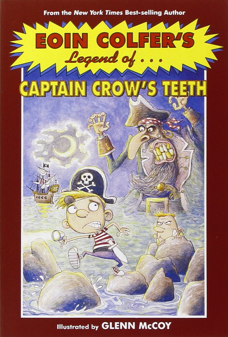 Eoin Colfer's Legend of Captain Crow's Teeth: Colfer, Eoin, McCoy, Glenn: 9780786855056: Amazon ...