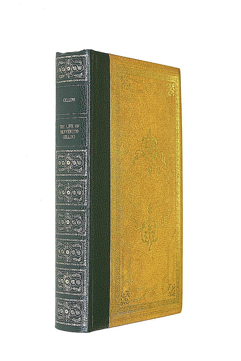 The life of Benvenuto Cellini, (Books that have changed man's thinking ...