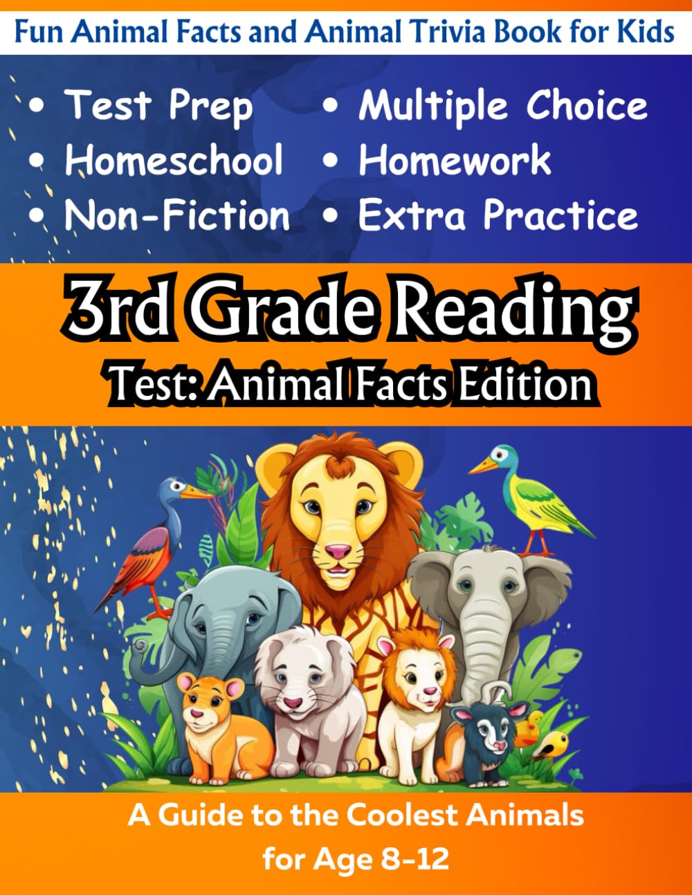 3rd Grade Reading Test: Animal Facts Edition: Fun Animal Facts and ...