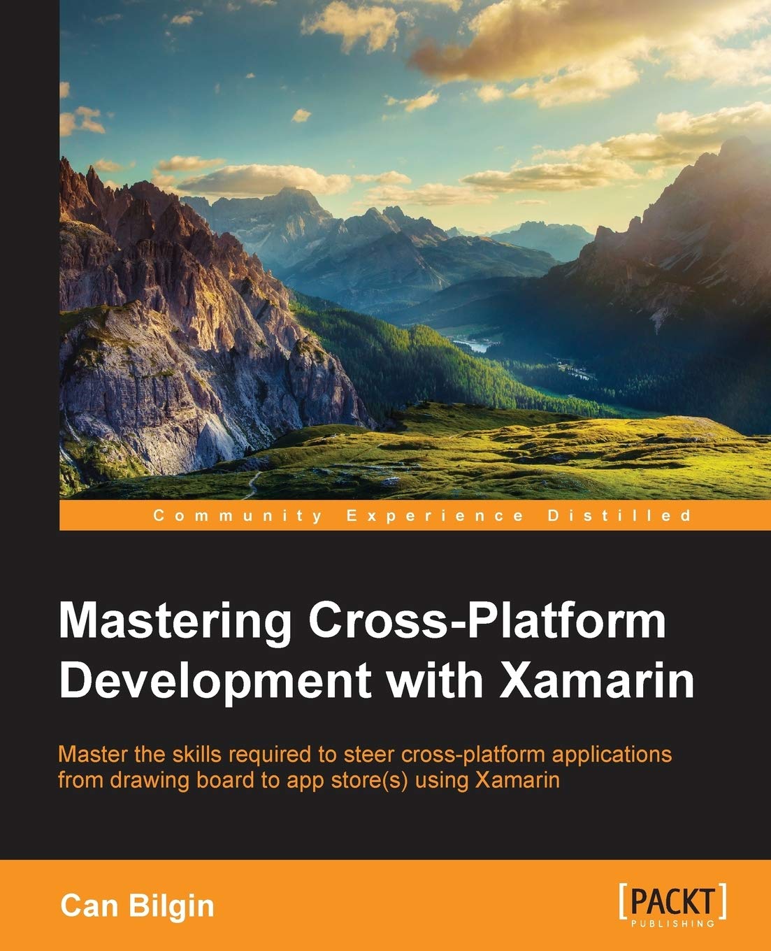Mastering Cross-Platform Development with Xamarin: Bilgin, Can: 9781785285684: Amazon.com: Books