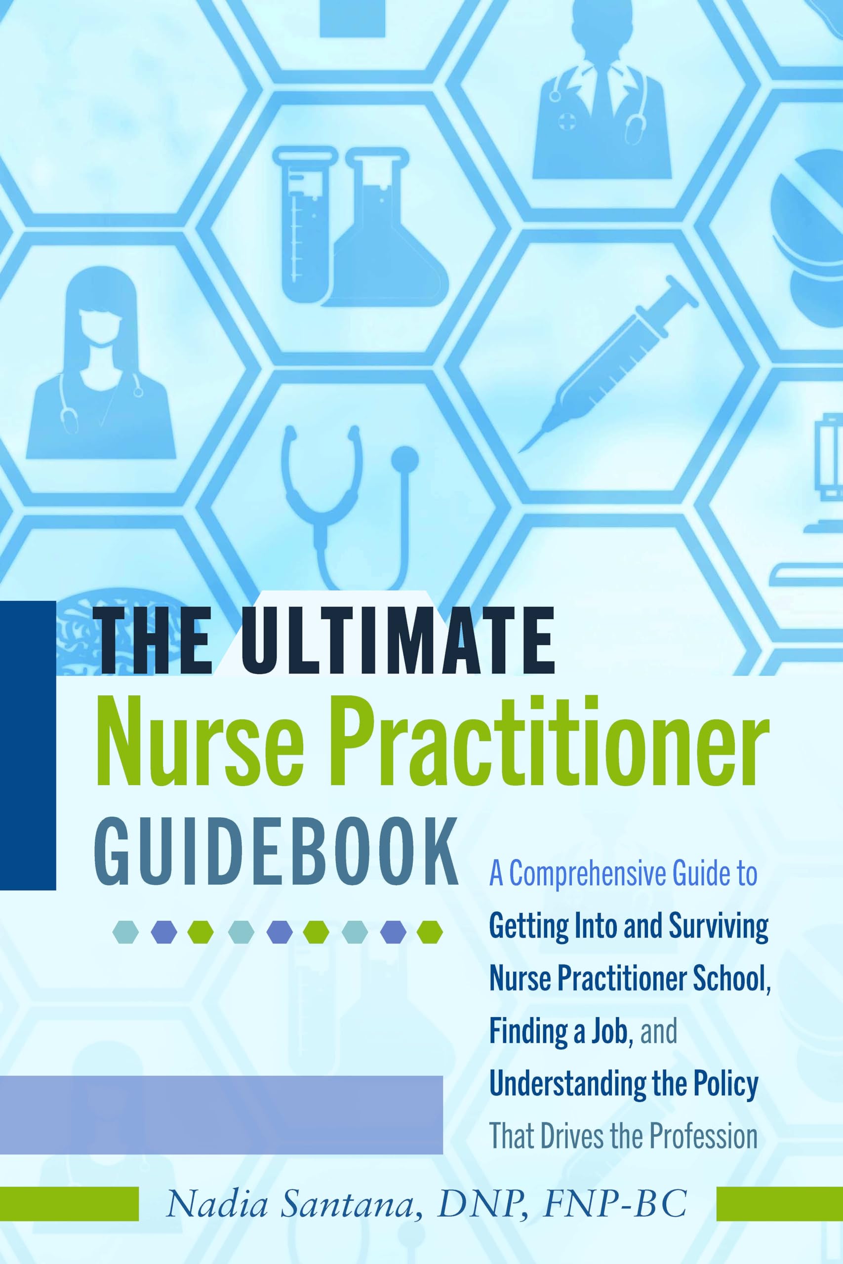 The Ultimate Nurse Practitioner Guidebook: 9781433155352: Medicine ...