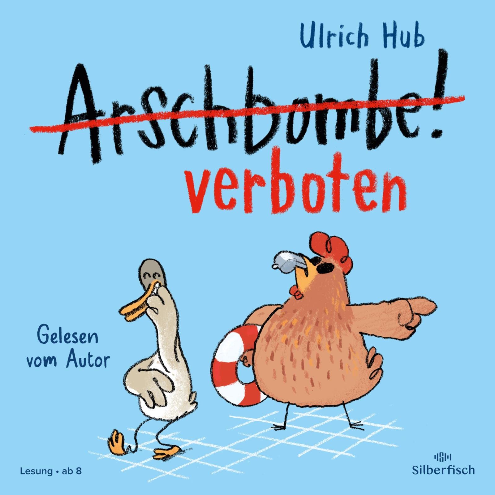 Arschbombe verboten: 1 CD (Lahme Ente, blindes Huhn, Band 2) : Hub ...