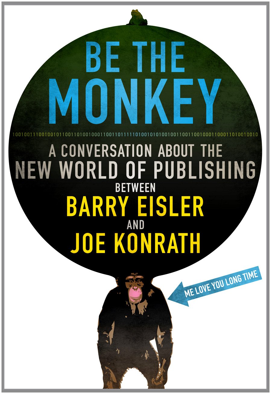 Glasp on 'Be the Monkey - Ebooks and Self-Publishing: A Dialog Between ...