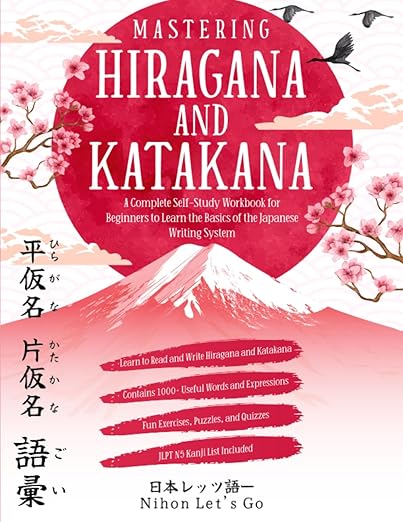 Mastering Hiragana and Katakana: A Complete Self-Study Workbook for ...