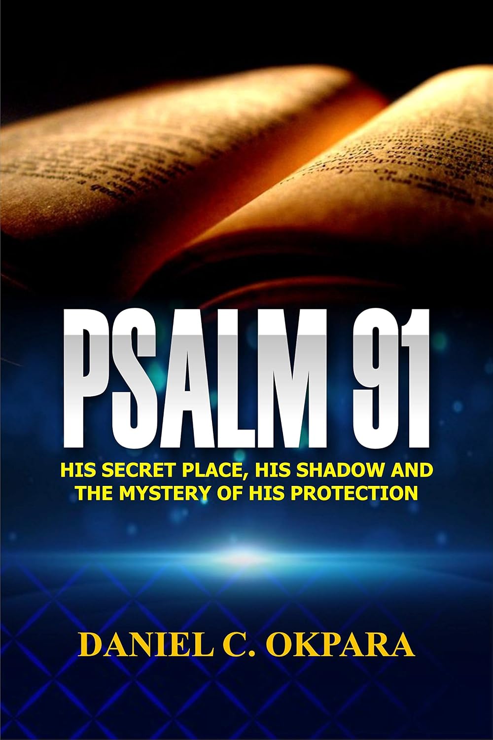 Amazon.com: Psalm 91: His Secret Place, His Shadow,and the Mystery of ...