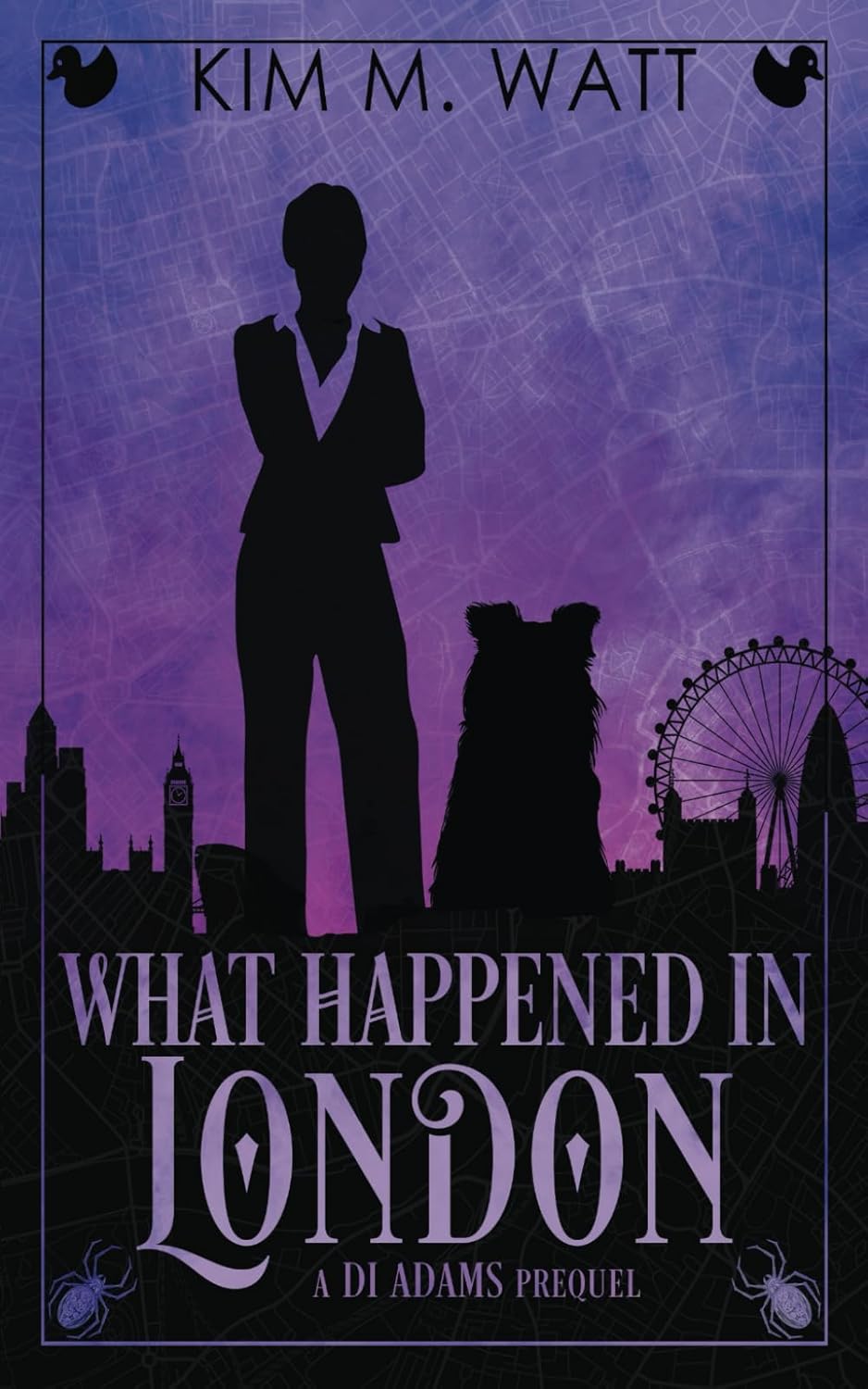 What Happened In London: A DI Adams prequel (A DI Adams Mystery) : Watt ...
