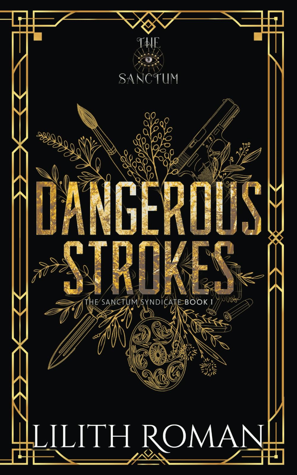 Amazon.com: Dangerous Strokes: Alternate Cover Edition (The Sanctum ...