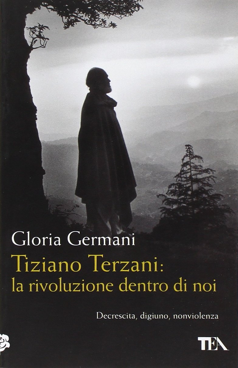 Amazon.com: Tiziano Terzani: la rivoluzione dentro di noi ...