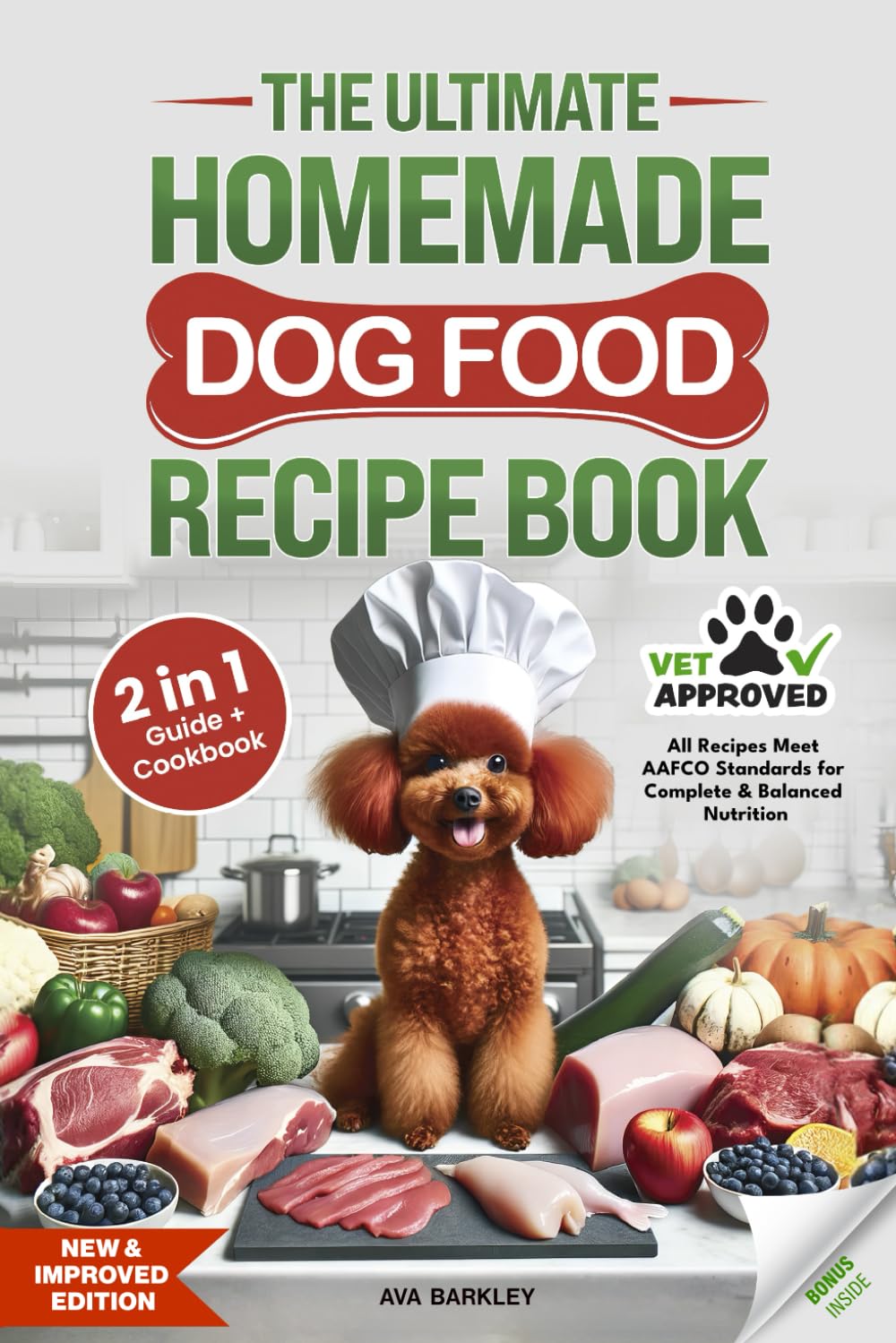 The Ultimate Homemade Dog Food Recipe Book: Your 2 in 1 Guide and ...