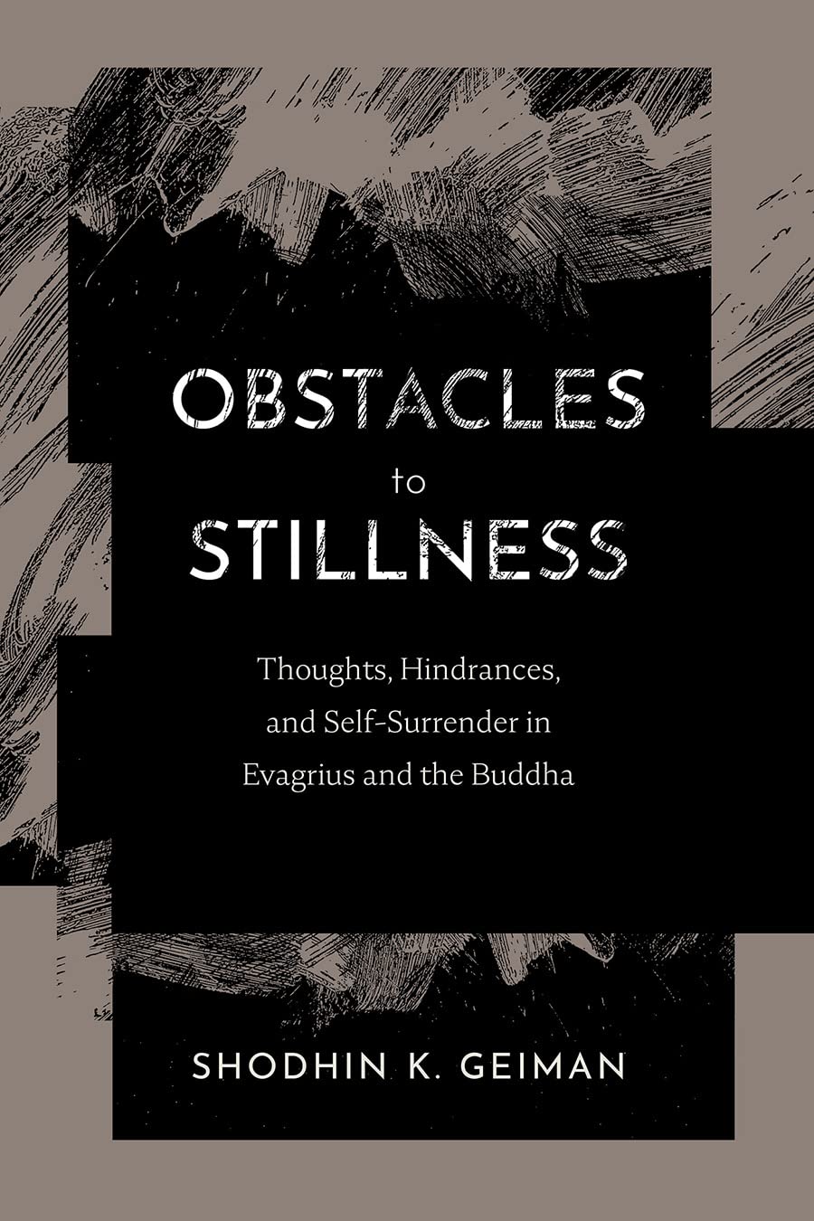 Obstacles to Stillness: Thoughts, Hindrances, and Self-Surrender in ...
