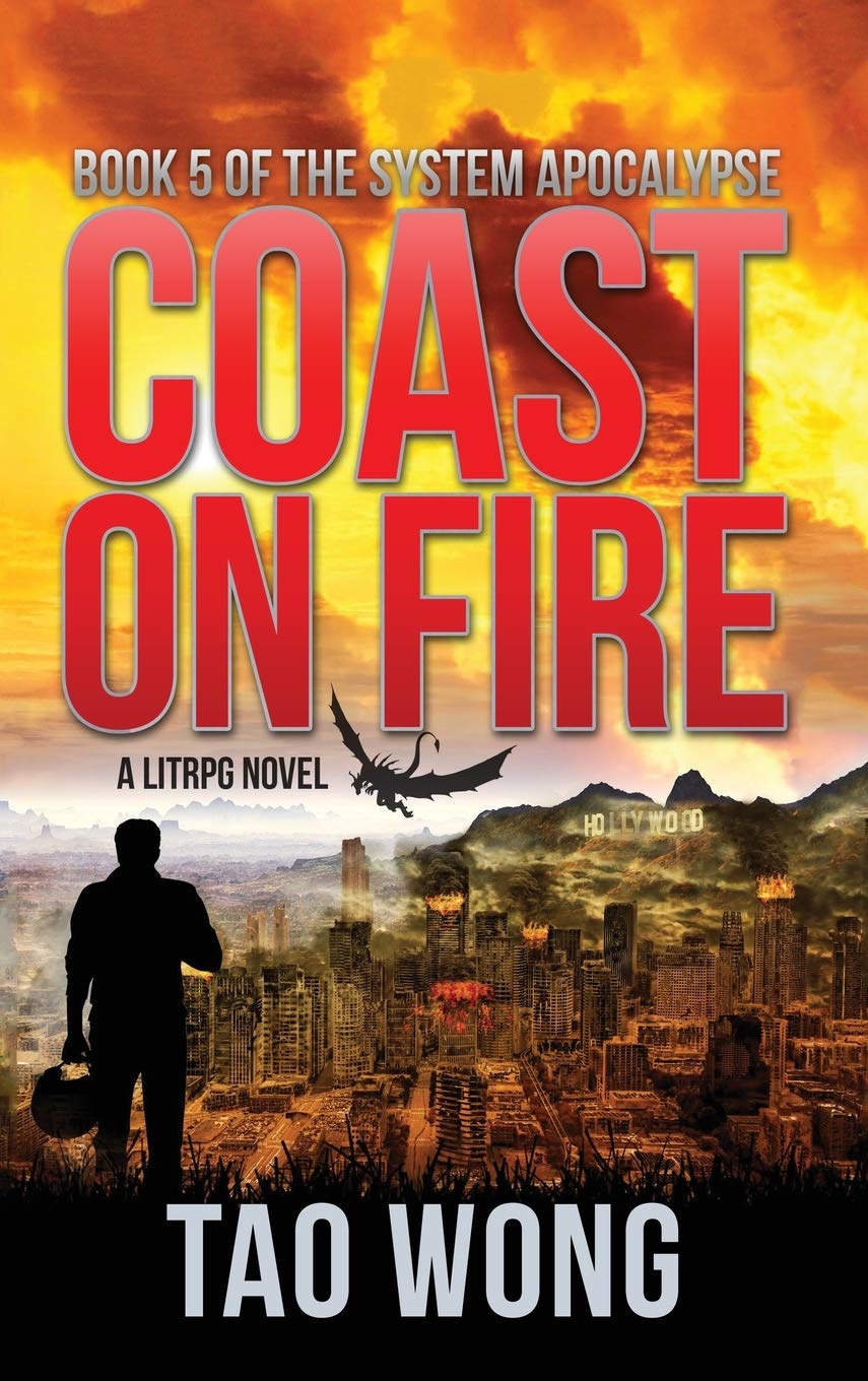 Coast on Fire: An Apocalyptic LitRPG: A LitRPG Apocalypse: The System Apocalypse: Book 5: Amazon ...