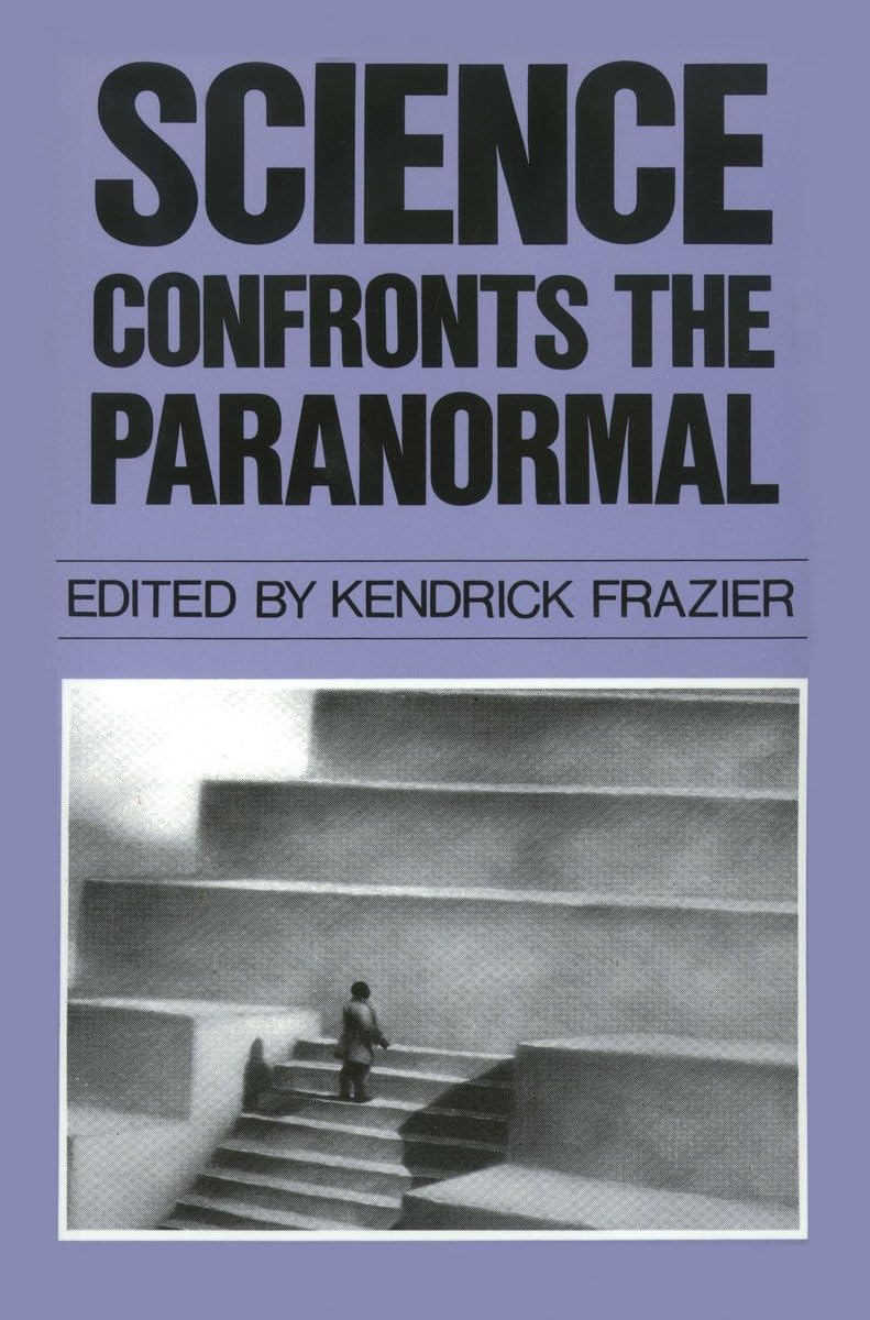 Amazon.com: Science Confronts the Paranormal: 9780879753146: Frazier ...