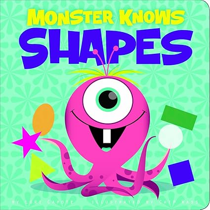 Monster Knows Shapes (Monster Knows Math): Capote, Lori, Wass, Chip ...