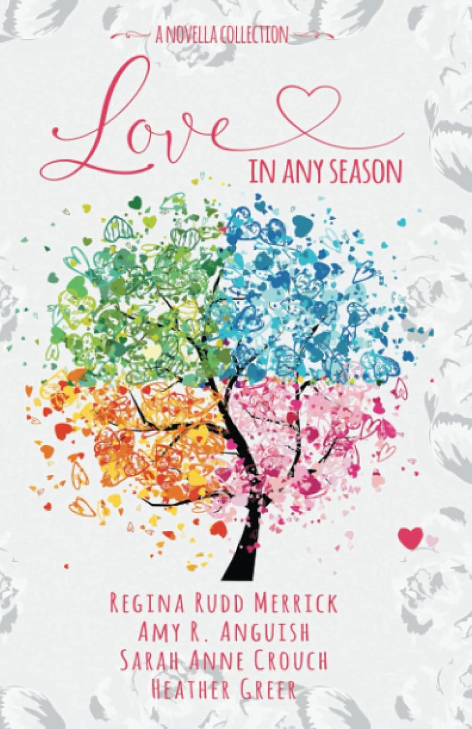 Love in Any Season: Rudd Merrick, Regina, R. Anguish, Amy, Greer ...