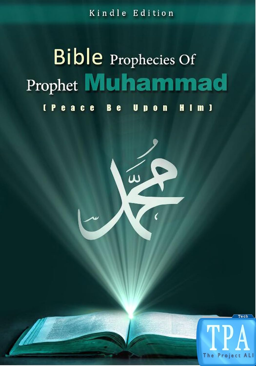Bible Prophecies of Muhammad - Kindle edition by Ali, Project. Religion ...