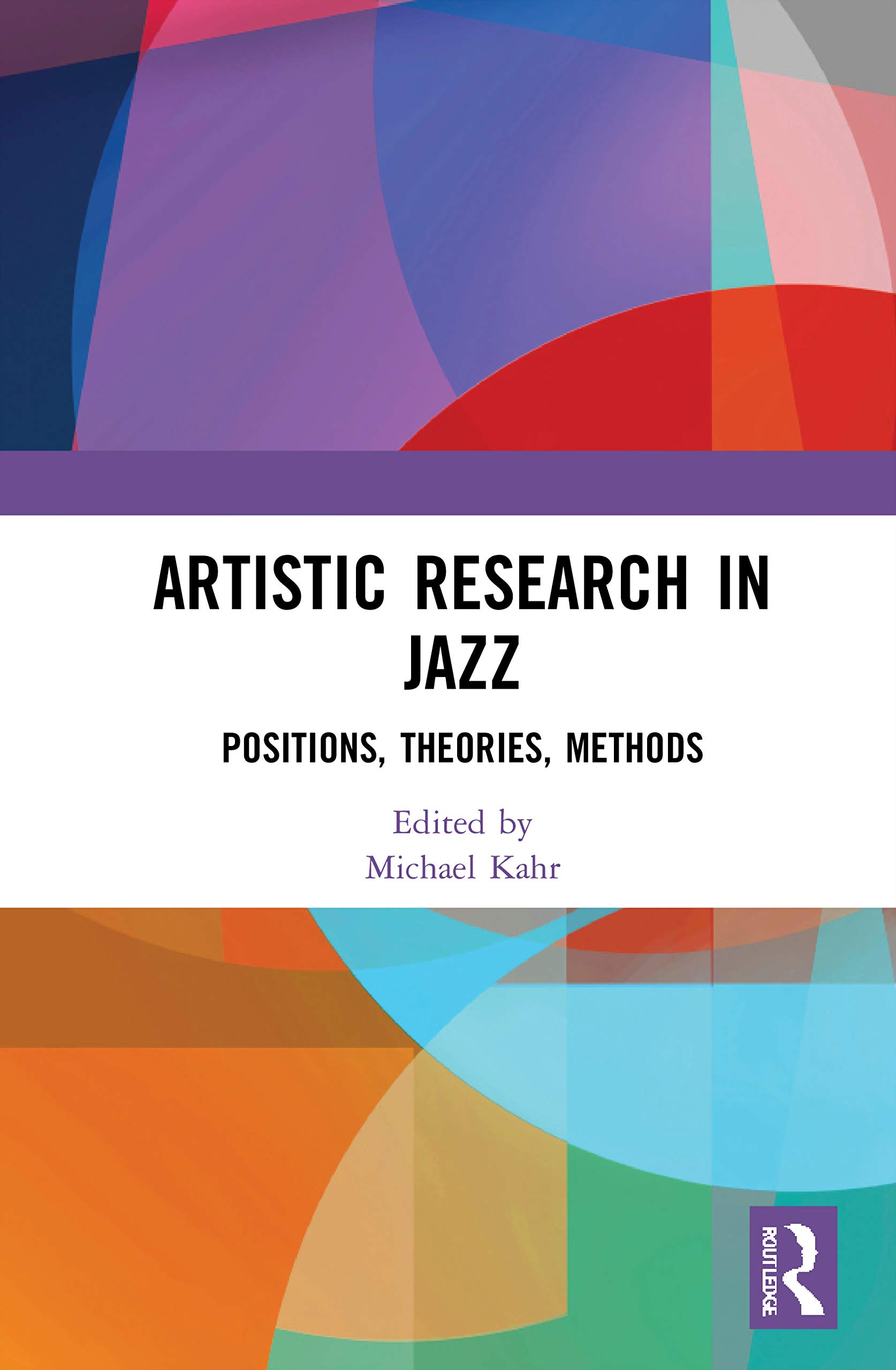 Artistic Research in Jazz: Kahr, Michael: 9780367225957: Amazon.com: Books